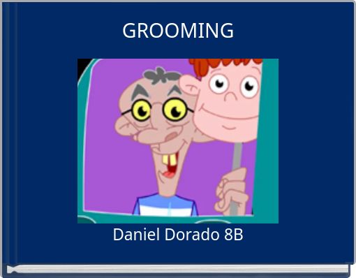 "GROOMING" - Free stories online. Create books for kids | StoryJumper