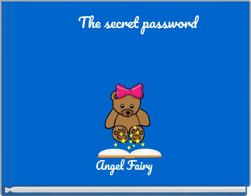 "The secret password" - Free stories online. Create books for kids ...