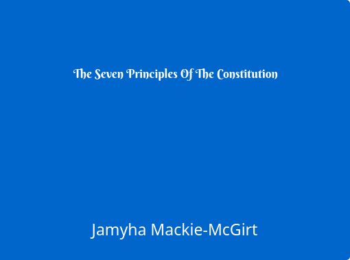 "The Seven Principles Of The Constitution" - Free stories online ...