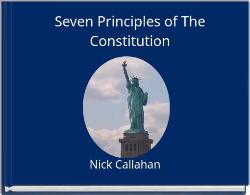 "Seven Principles of The Constitution" - Free stories online. Create ...