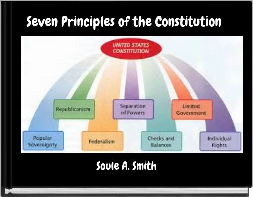 "Seven Principles of the Constitution" - Free stories online. Create ...