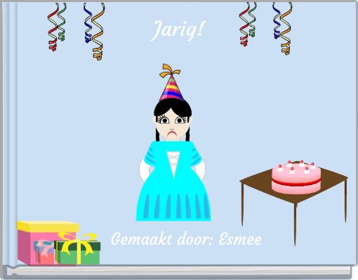 "Jarig!" - Free stories online. Create books for kids | StoryJumper
