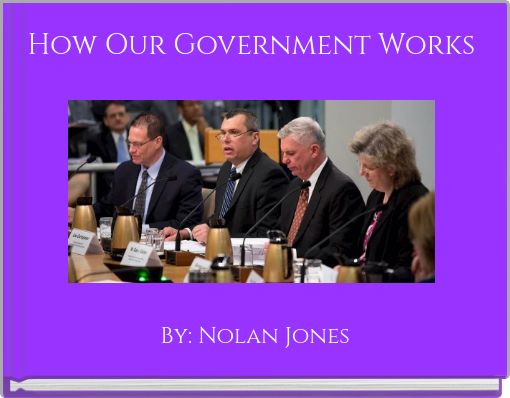 "How Our Government Works" - Free stories online. Create books for kids ...