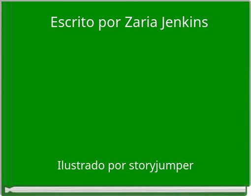 "Escrito por Zaria Jenkins" - Free stories online. Create books for ...