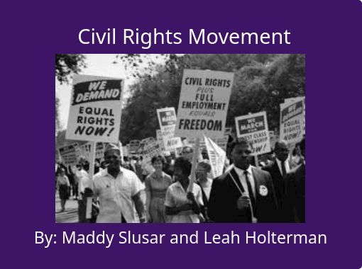 "Civil Rights Movement" - Free stories online. Create books for kids ...