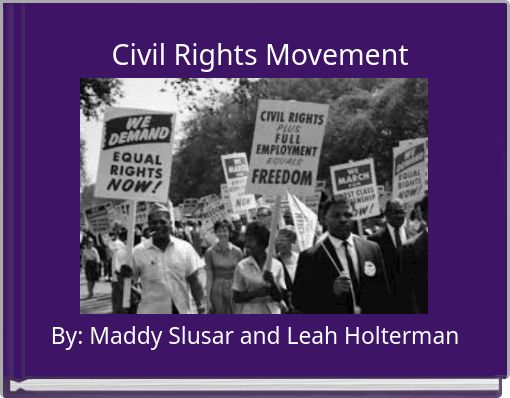 "Civil Rights Movement" - Free stories online. Create books for kids ...