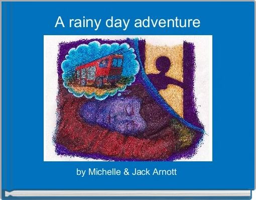 "A rainy day adventure" - Free stories online. Create books for kids ...