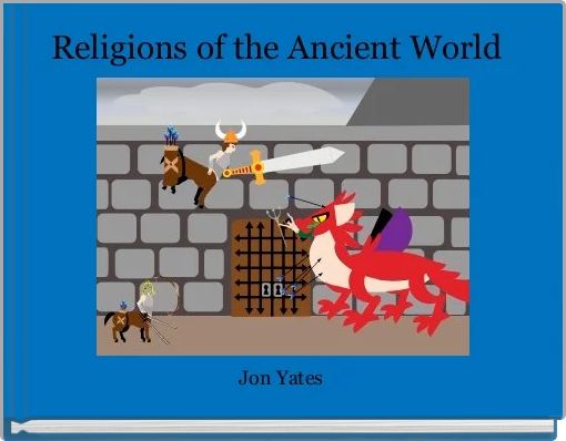 "Religions of the Ancient World" - Free stories online. Create books ...