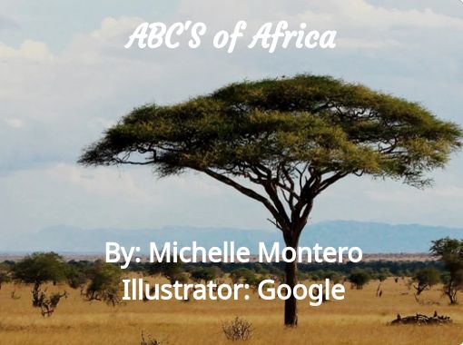"ABC'S of Africa" - Free stories online. Create books for kids ...
