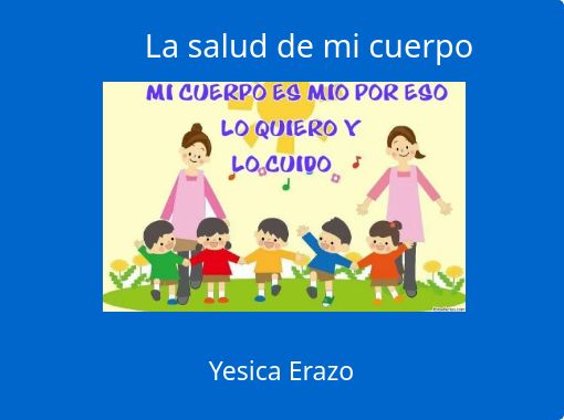 "La salud de mi cuerpo" - Free stories online. Create books for kids ...