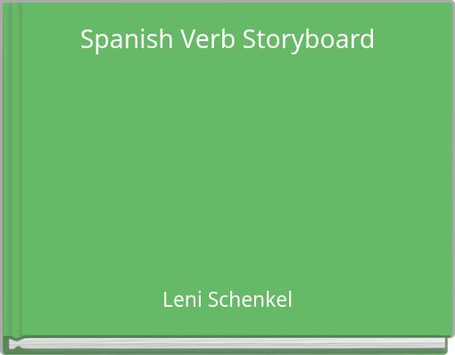 "Spanish Verb Storyboard" - Free stories online. Create books for kids ...