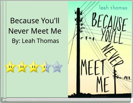 "Because You'll Never Meet Me" - Free stories online. Create books for ...