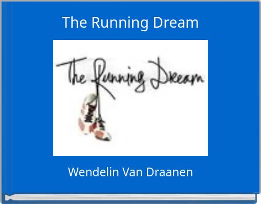 "The Running Dream" - Free stories online. Create books for kids ...
