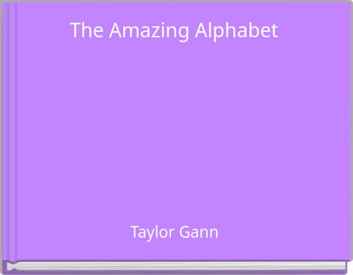 "The Amazing Alphabet" - Free stories online. Create books for kids ...