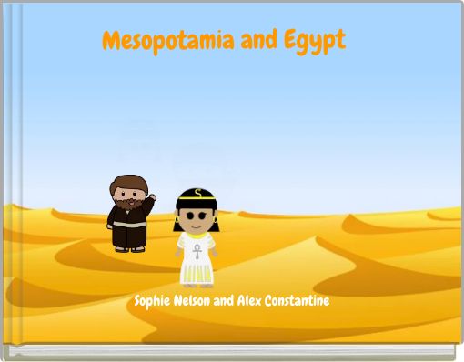 "Mesopotamia and Egypt" - Free stories online. Create books for kids ...
