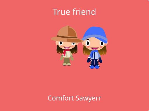 "True friend" - Free stories online. Create books for kids | StoryJumper