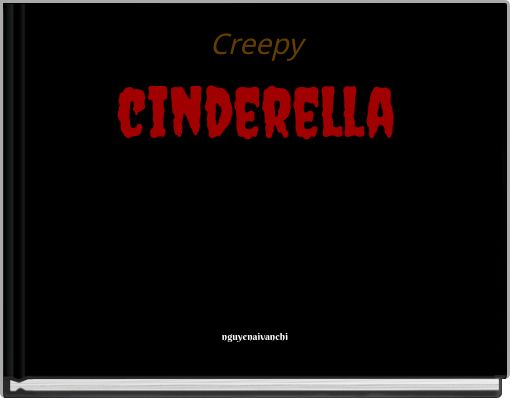 "Creepy cinderella" - Free stories online. Create books for kids ...