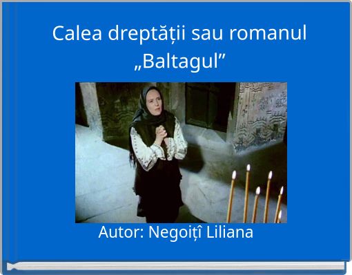 "Calea dreptății sau romanul „Baltagul”" - Free stories online. Create ...