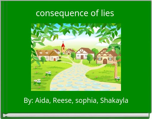 "consequence of lies" - Free stories online. Create books for kids ...