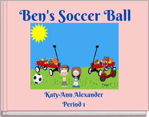 "Ben's Soccer Ball" - Free stories online. Create books for kids ...