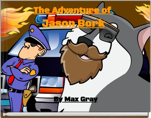 "The Adventure of Jason Bork" - Free stories online. Create books for ...