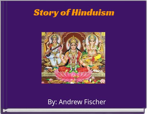 "Story of Hinduism" - Free stories online. Create books for kids ...