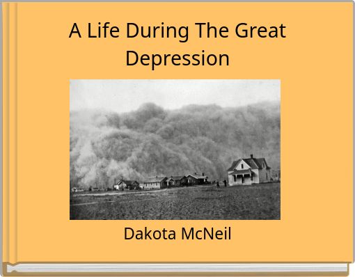 "A Life During The Great Depression" - Free stories online. Create ...