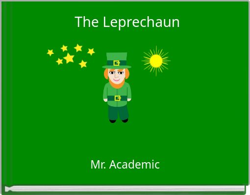 "The Leprechaun" - Free stories online. Create books for kids | StoryJumper