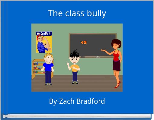"The class bully" - Free stories online. Create books for kids ...