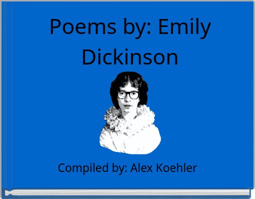 "Poems by: Emily Dickinson" - Free stories online. Create books for ...