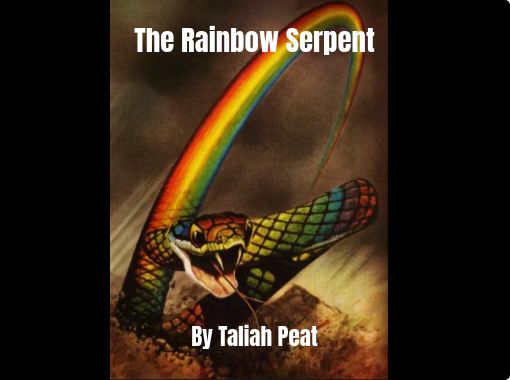 "The Rainbow Serpent" - Free stories online. Create books for kids ...
