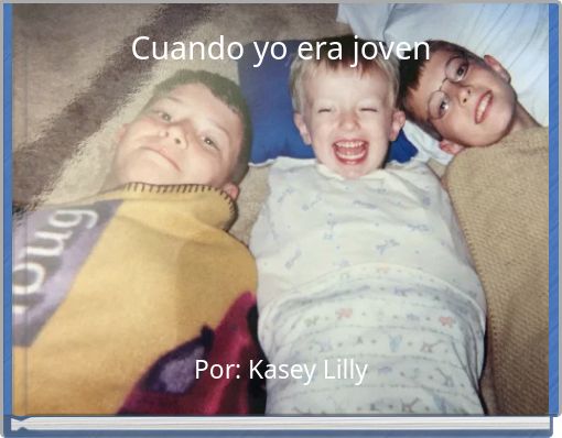 "Cuando yo era joven" - Free stories online. Create books for kids ...
