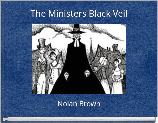 "The Ministers Black Veil" - Free stories online. Create books for kids ...