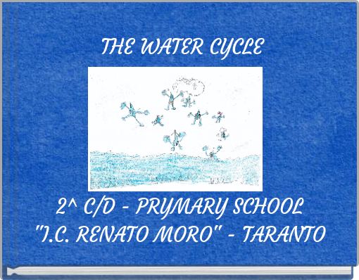 "THE WATER CYCLE" - Free stories online. Create books for kids ...