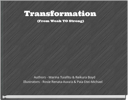 "Transformation (From Weak TO Strong)" - Free stories online. Create ...