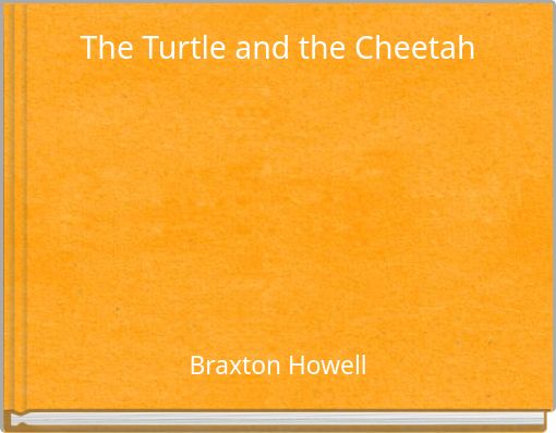 "The Turtle and the Cheetah" - Free stories online. Create books for ...