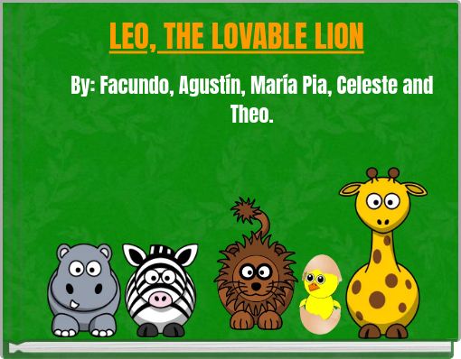 "LEO, THE LOVABLE LION" - Free stories online. Create books for kids ...
