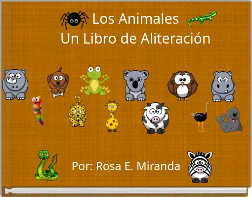 "Los Animales Un Libro de Aliteración" - Free stories online. Create ...