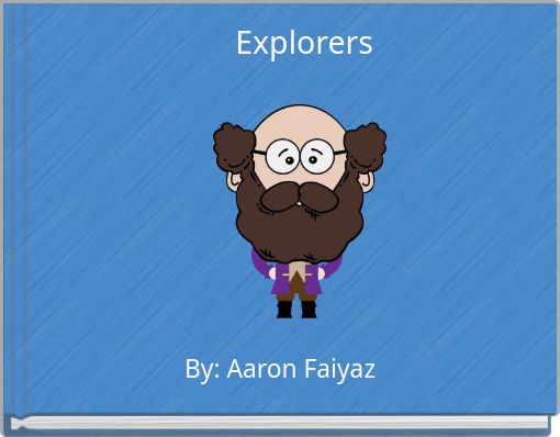 "Explorers" - Free stories online. Create books for kids | StoryJumper