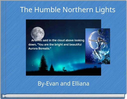 "The Humble Northern Lights" - Free stories online. Create books for ...