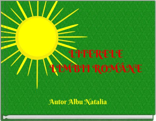 "LITERELE LIMBII ROMÂNE" - Free stories online. Create books for kids ...