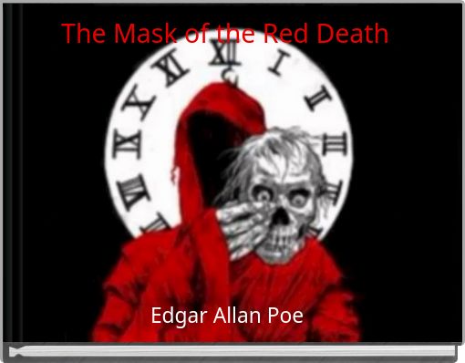 "The Mask of the Red Death" - Free stories online. Create books for ...