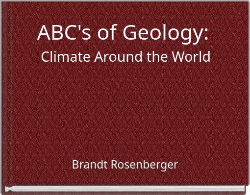 "ABC's of Geology: Climate Around the World" - Free stories online ...