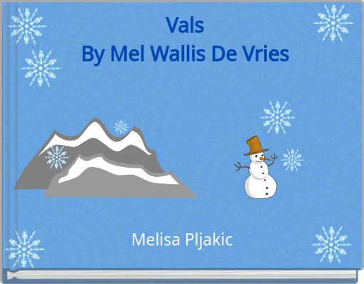"Vals By Mel Wallis De Vries" - Free stories online. Create books for ...