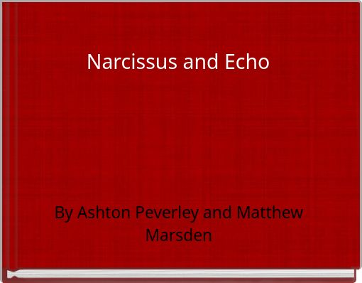 "Narcissus and Echo" - Free stories online. Create books for kids ...