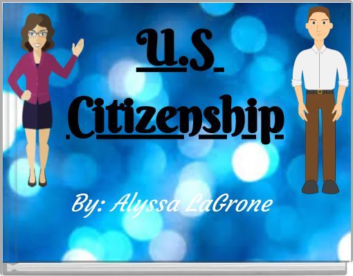 "U.S Citizenship" - Free stories online. Create books for kids ...