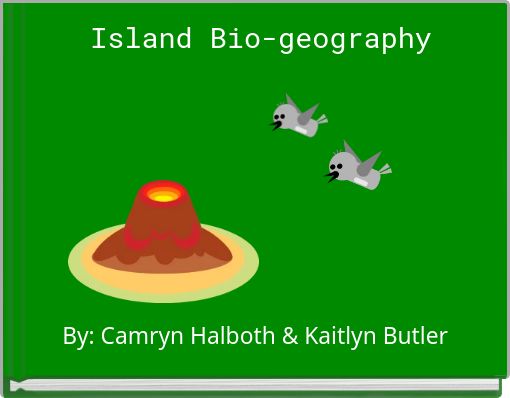 "Island Bio-geography" - Free stories online. Create books for kids ...