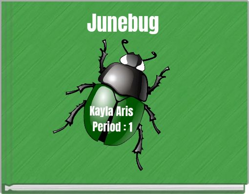 "Junebug" - Free stories online. Create books for kids | StoryJumper