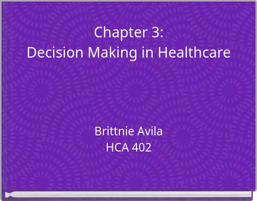 "Chapter 3: Decision Making in Healthcare" - Free stories online ...