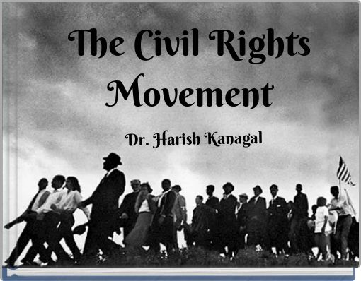 "The Civil Rights Movement" - Free stories online. Create books for ...
